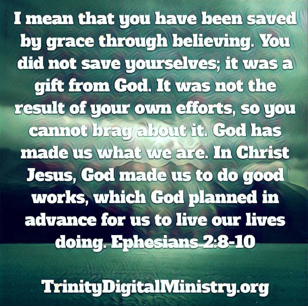 His Gift: Good Works Through Salvation by His Grace | Trinity Digital ...